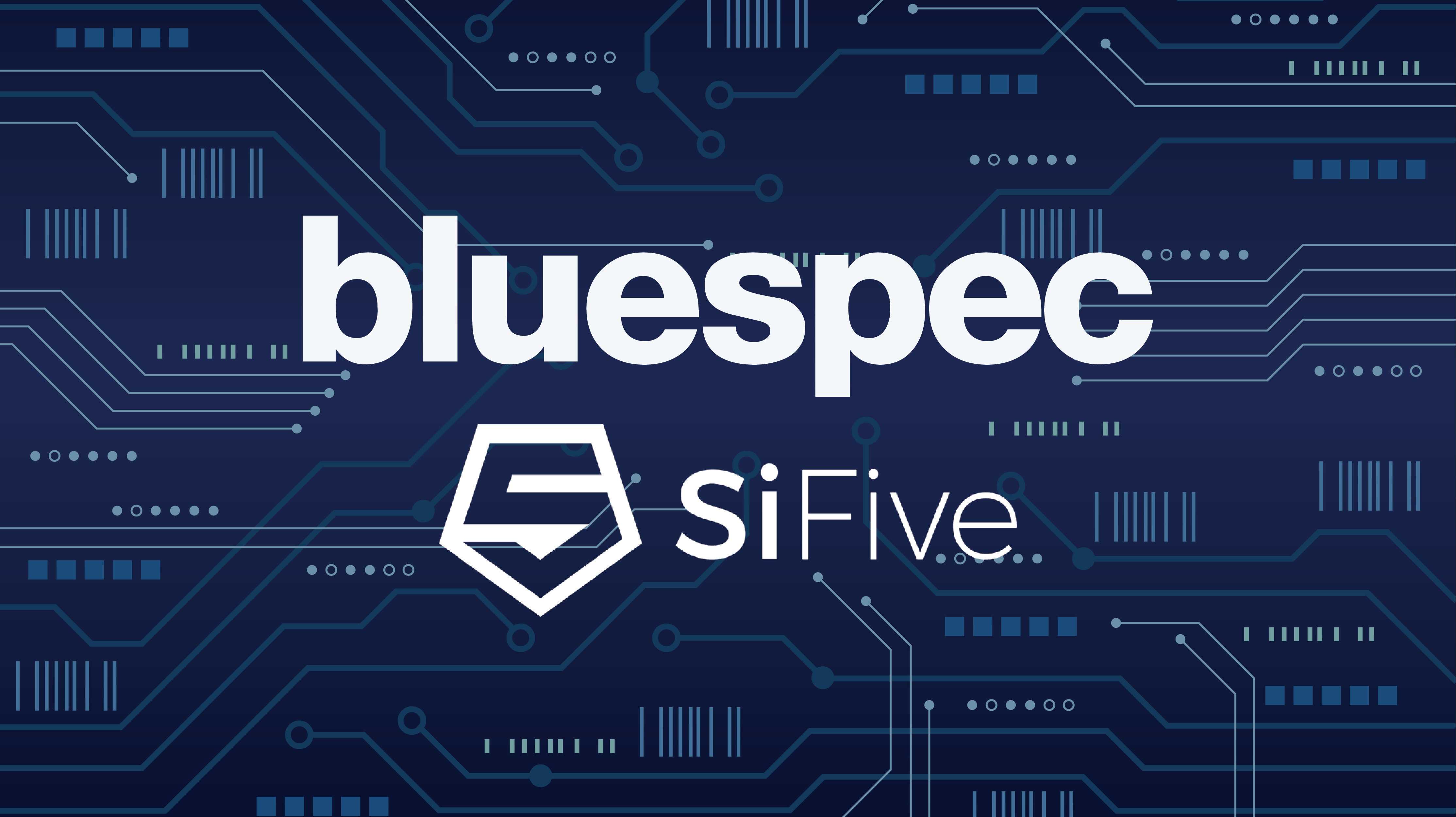 Bluespec to Co-Host SiFive Technical Symposium | Bluespec